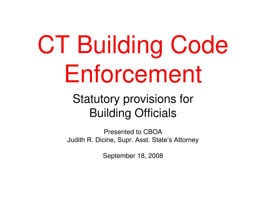 PPT - CT Building Code Enforcement PowerPoint Presentation, free download - ID:6788197