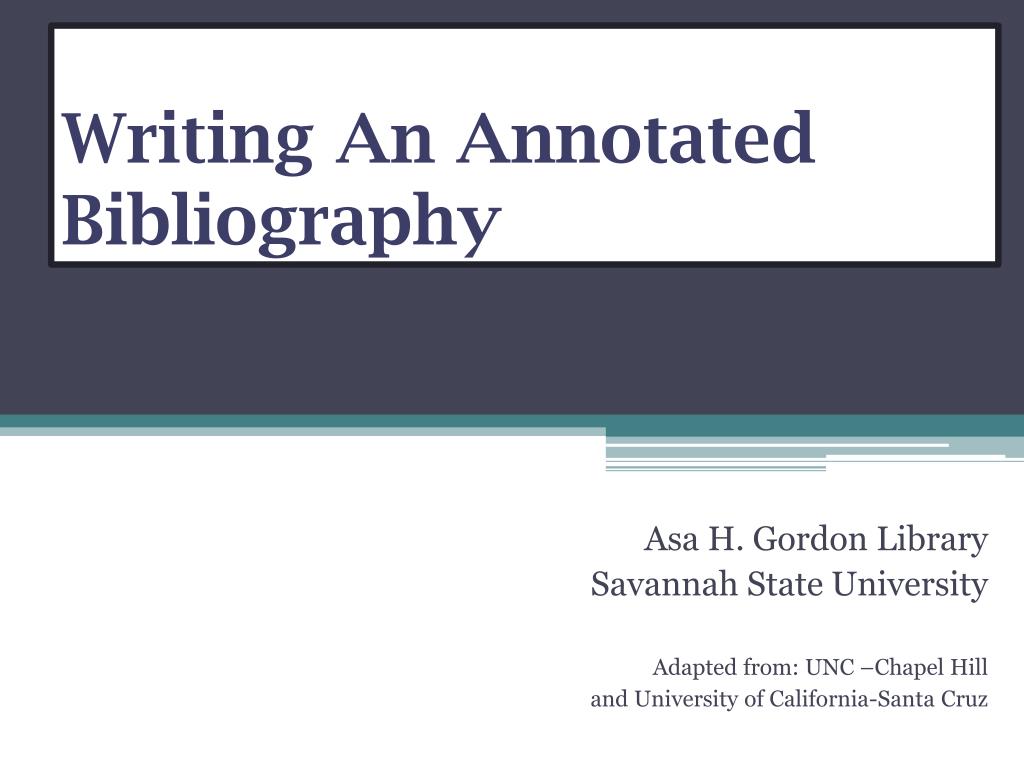 PPT - Writing An Annotated Bibliography PowerPoint Presentation, free ...