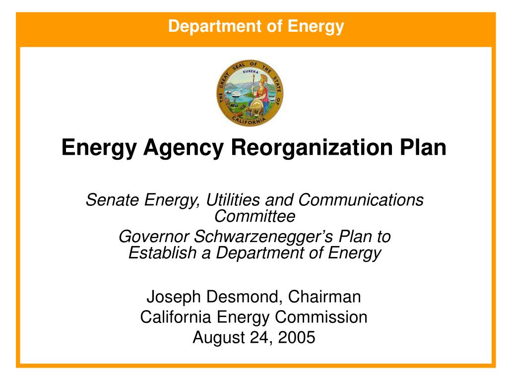 PPT - Energy Agency Reorganization Plan PowerPoint Presentation, free ...
