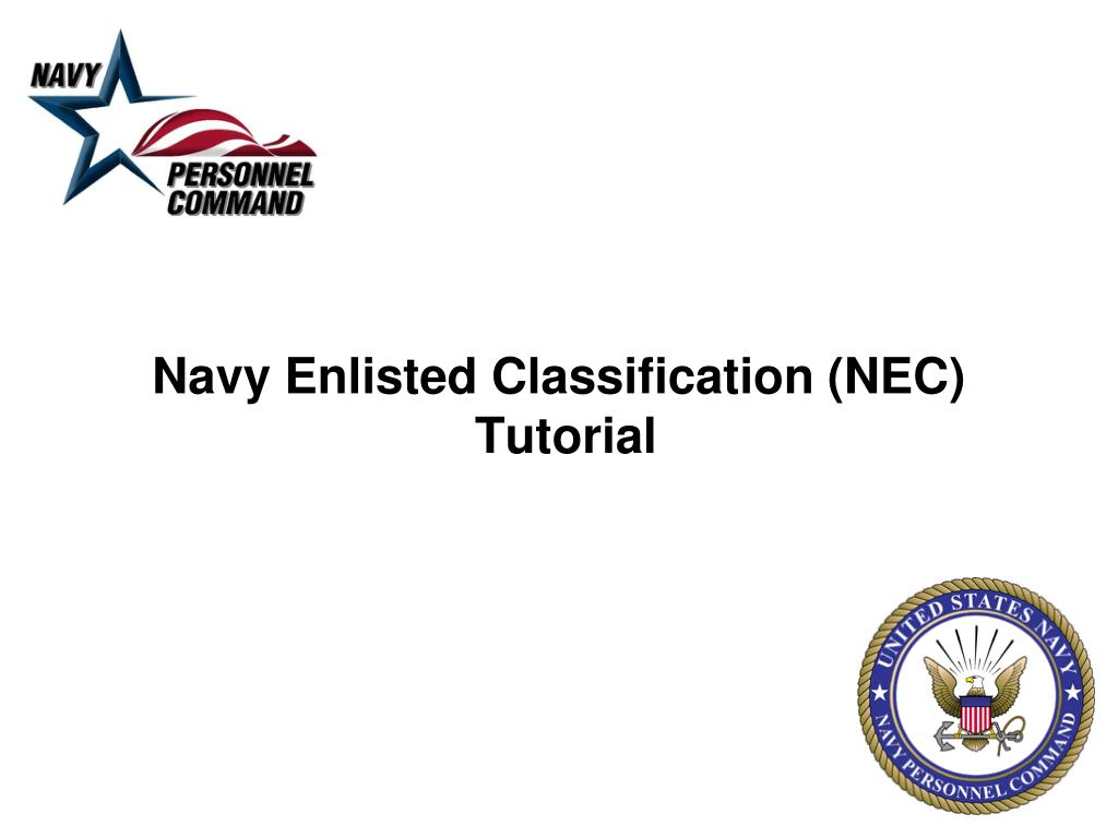 PPT - Navy Enlisted Classification (NEC) Tutorial PowerPoint ...