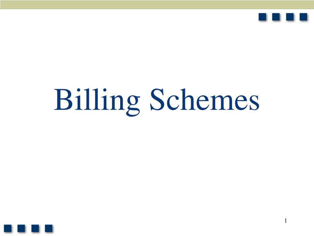 PPT - Billing Schemes PowerPoint Presentation, free download - ID:6791087