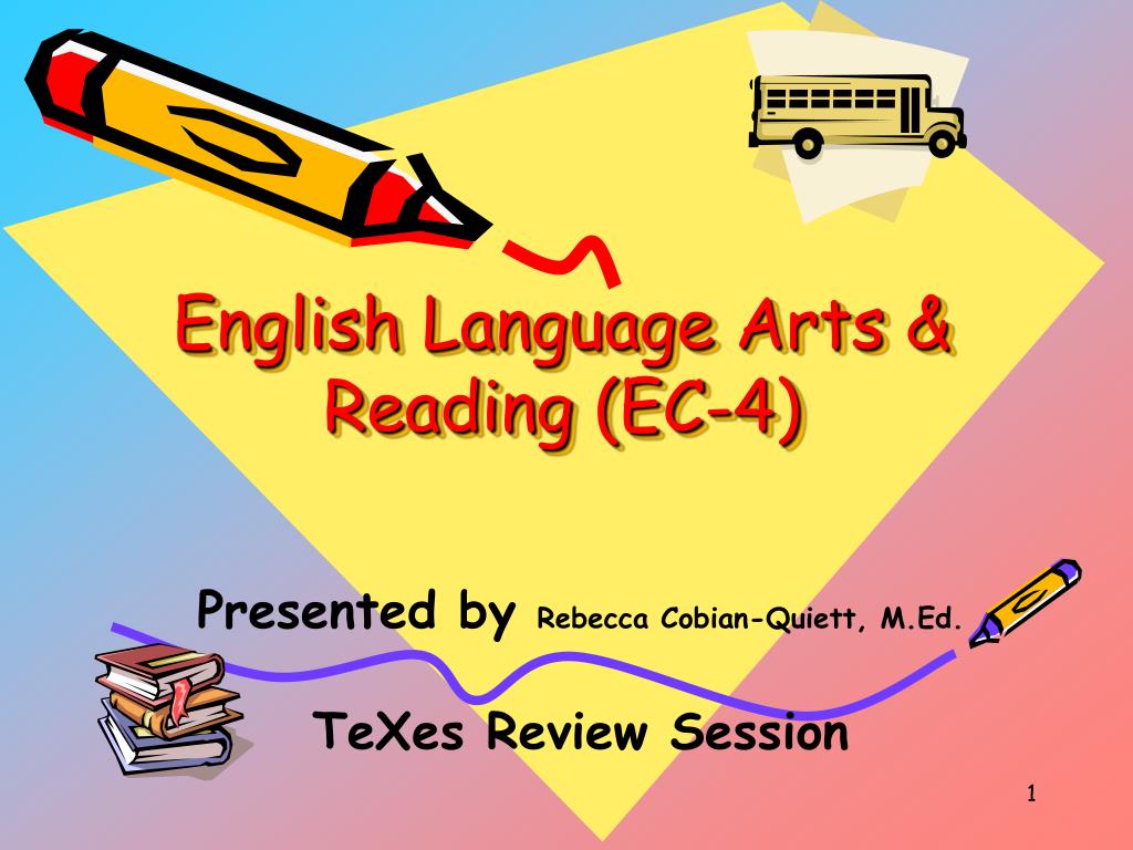 PPT - English Language Arts & Reading (EC-4) PowerPoint Presentation ...