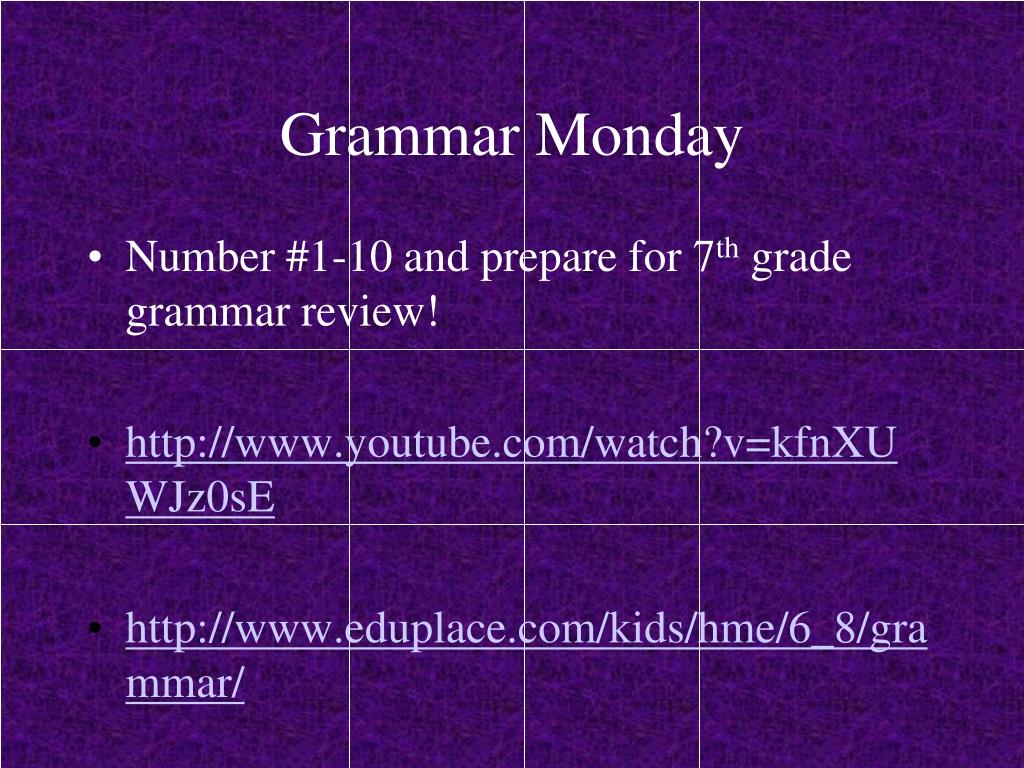 PPT - Grammar Monday PowerPoint Presentation, free download - ID:6792182