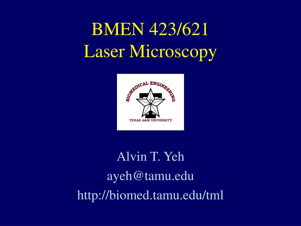 PPT - BMEN 423/621 Laser Microscopy PowerPoint Presentation, free ...