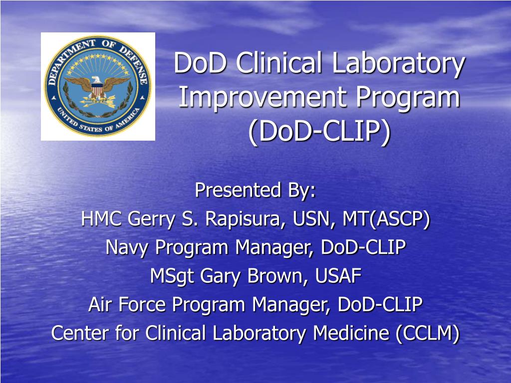 PPT - DoD Clinical Laboratory Improvement Program (DoD-CLIP) PowerPoint ...
