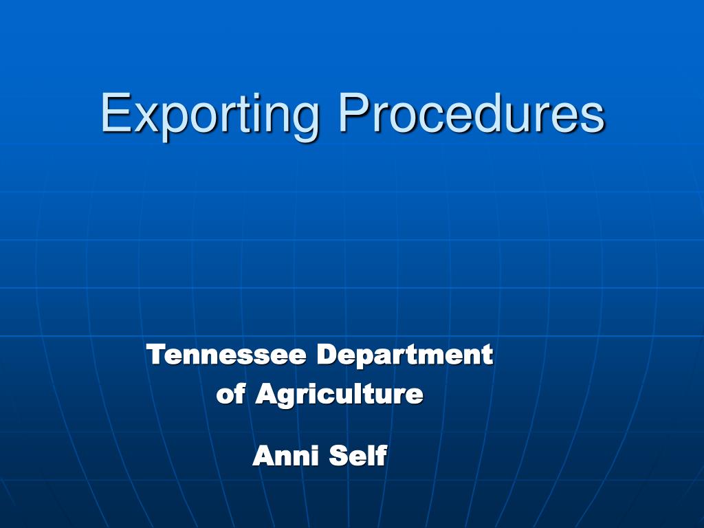 PPT - Exporting Procedures PowerPoint Presentation, free download - ID ...