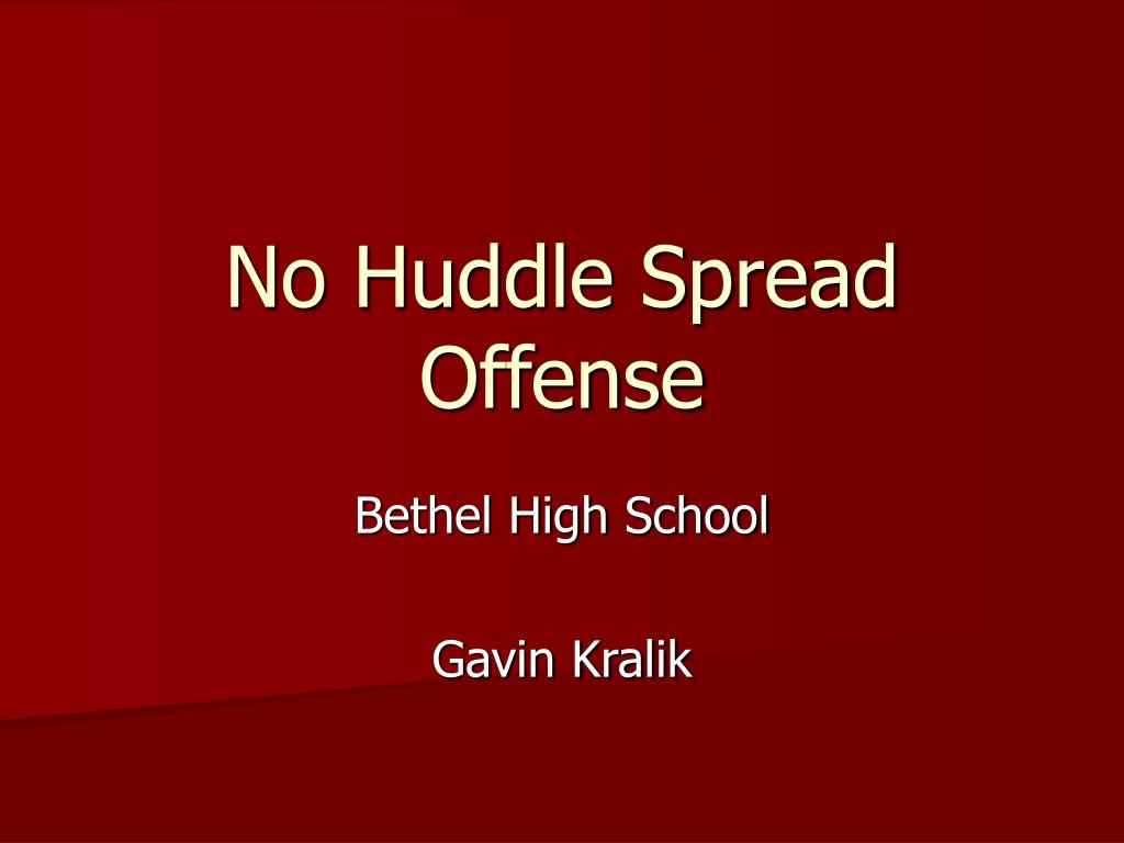 PPT - No Huddle Spread Offense PowerPoint Presentation, free download ...