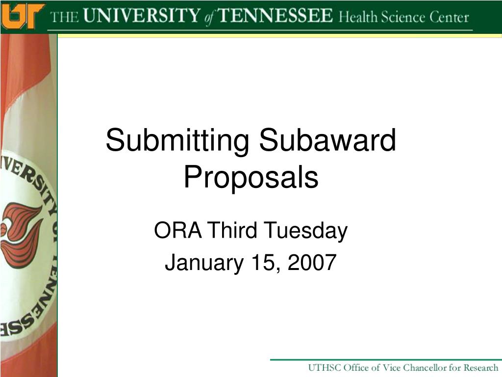 PPT - Submitting Subaward Proposals PowerPoint Presentation, free ...