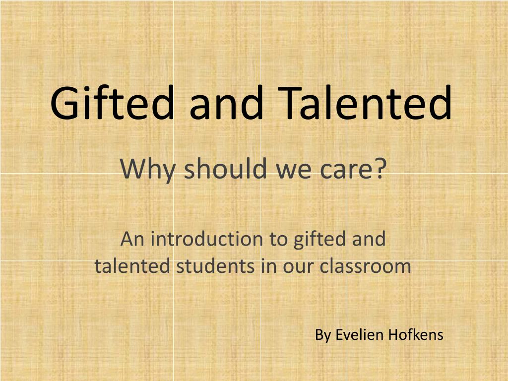 PPT - Gifted and Talented PowerPoint Presentation, free download - ID ...