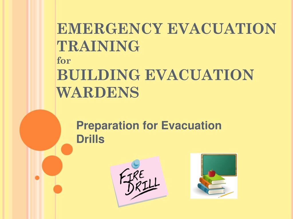 PPT - EMERGENCY EVACUATION TRAINING for BUILDING EVACUATION WARDENS ...