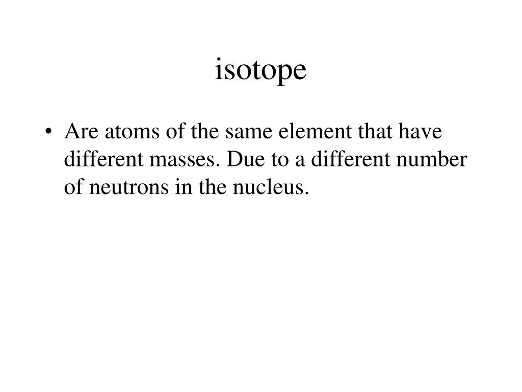 PPT - isotope PowerPoint Presentation, free download - ID:6795417