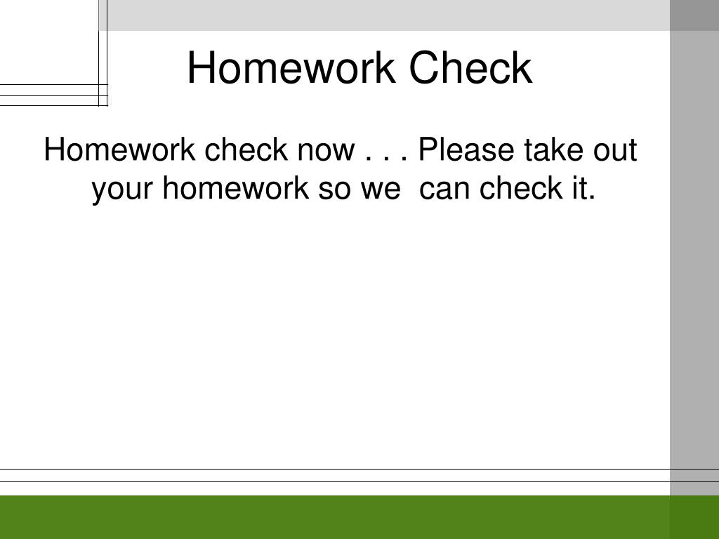 PPT - Homework Check PowerPoint Presentation, free download - ID:6796673