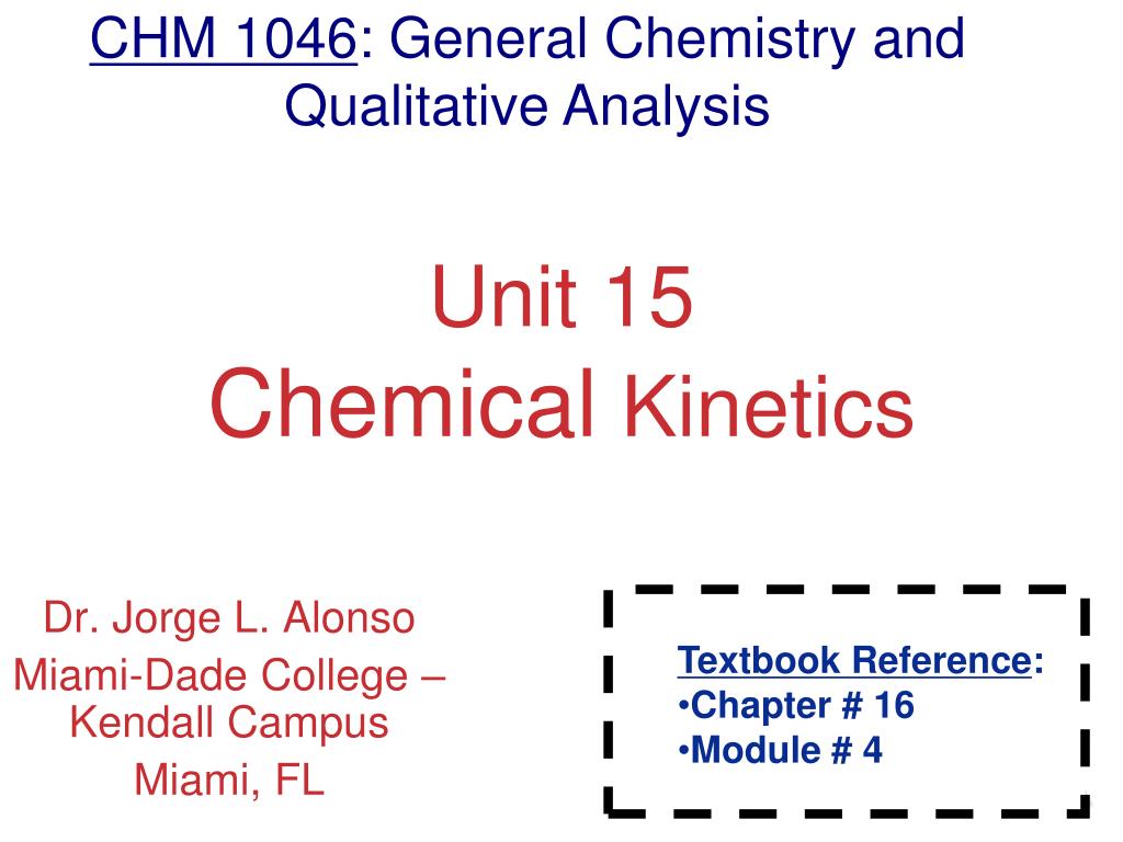 PPT - Unit 15 Chemical Kinetics PowerPoint Presentation, free download ...