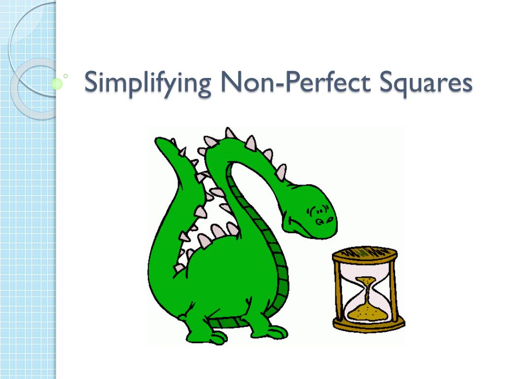 PPT - Simplifying Non-Perfect Squares PowerPoint Presentation, free ...