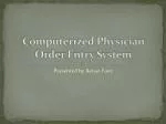 PPT - Medication Order Entry and Filling PowerPoint Presentation, free ...