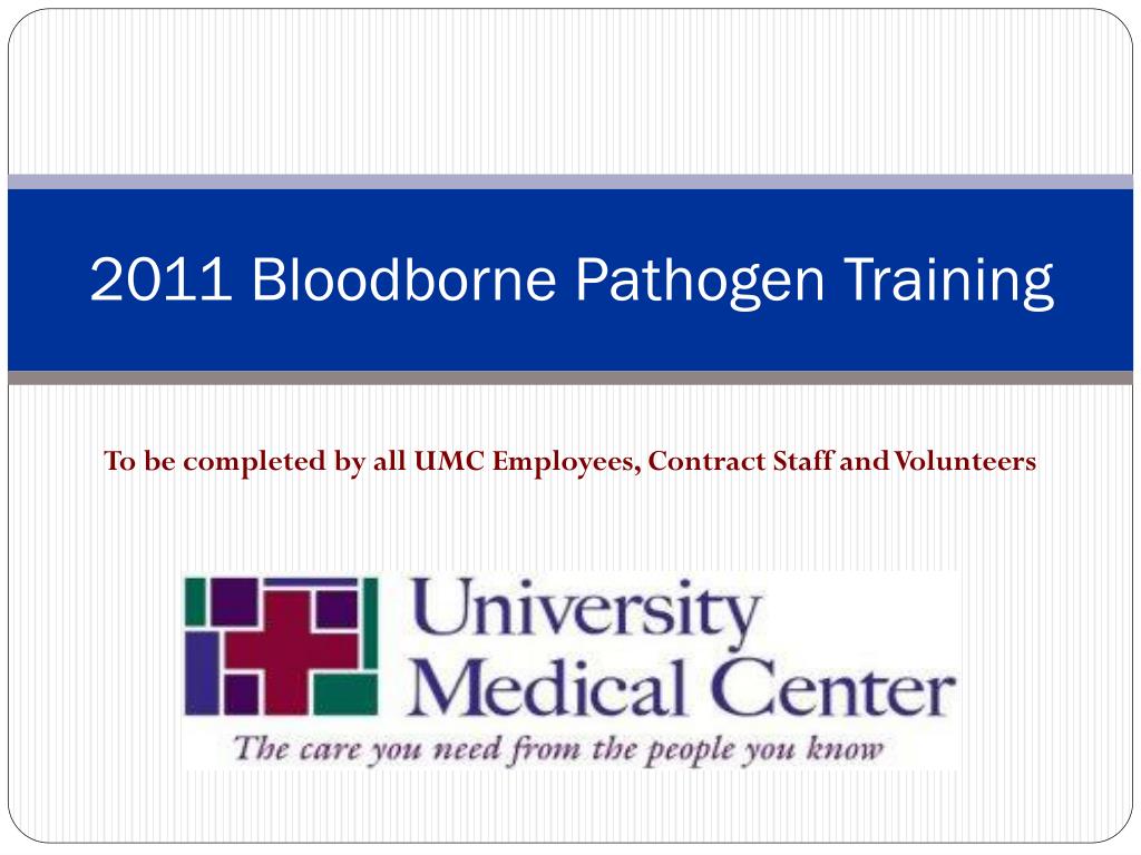 PPT - 2011 Bloodborne Pathogen Training PowerPoint Presentation, free ...