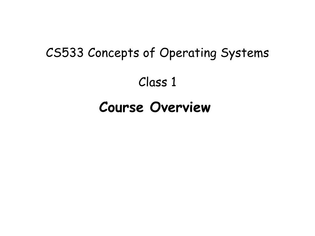 Ppt Cs533 Concepts Of Operating Systems Class 1 Powerpoint