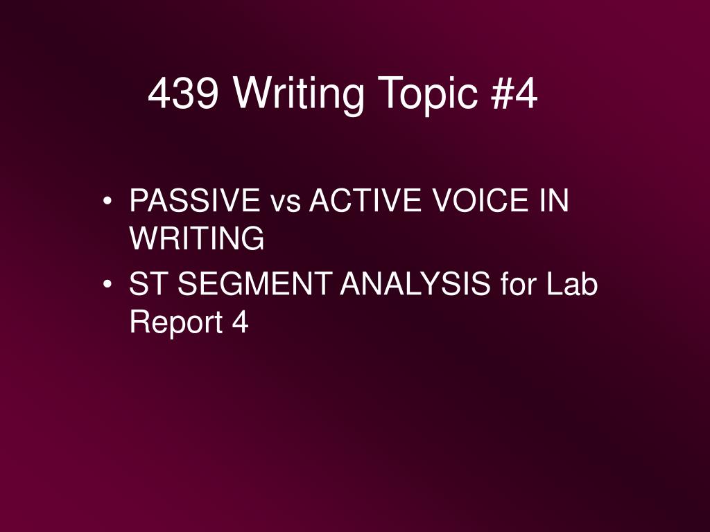 PPT - 439 Writing Topic #4 PowerPoint Presentation, free download - ID ...