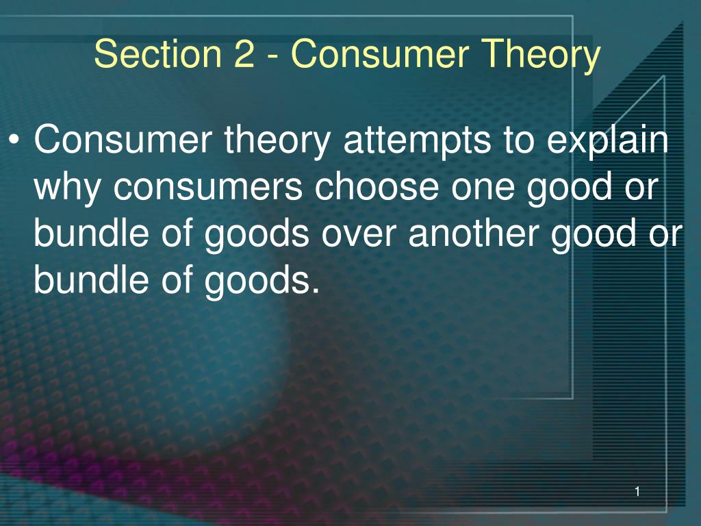 PPT - Section 2 - Consumer Theory PowerPoint Presentation, free ...