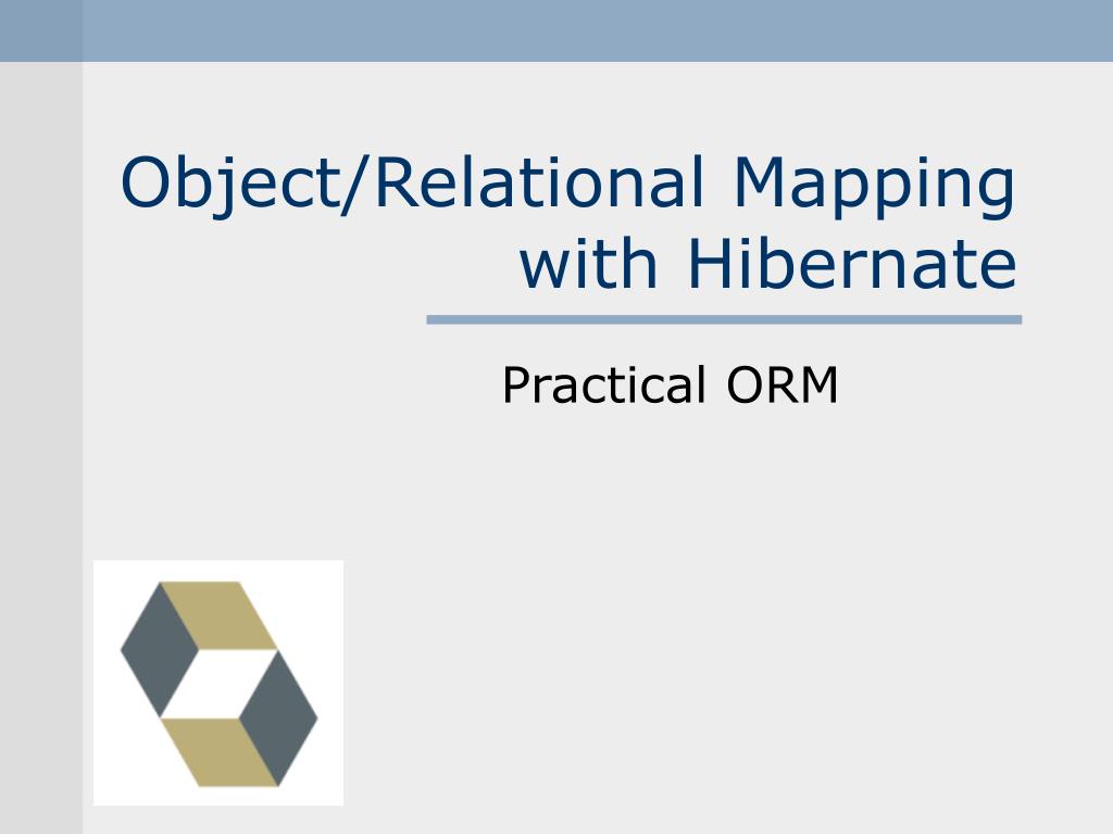 PPT - Object/Relational Mapping with Hibernate PowerPoint Presentation ...