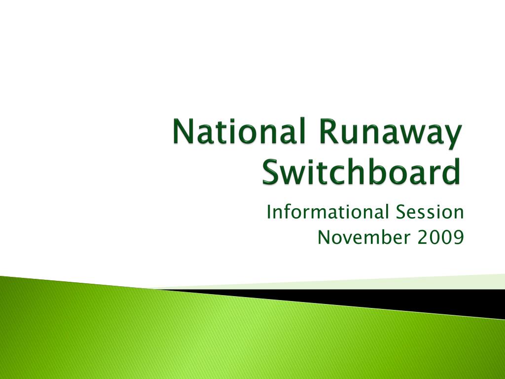 PPT - National Runaway Switchboard PowerPoint Presentation, free ...