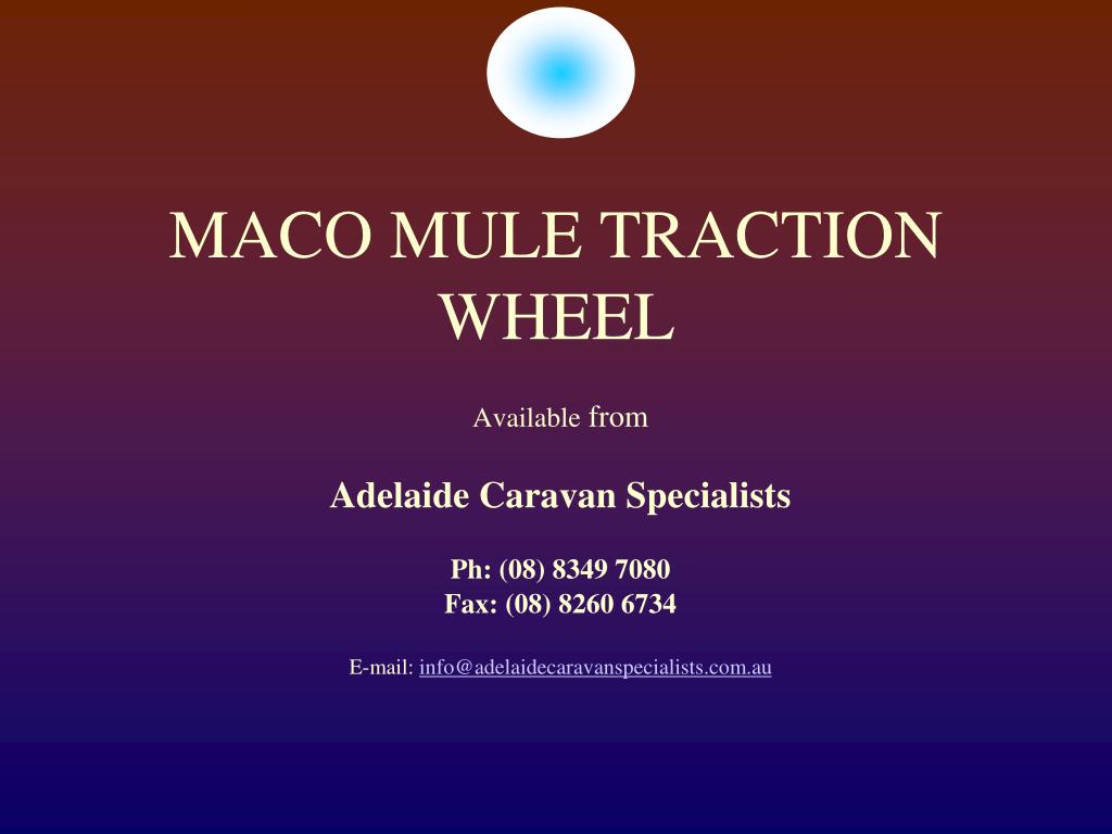 PPT - MACO MULE TRACTION WHEEL PowerPoint Presentation, free download ...