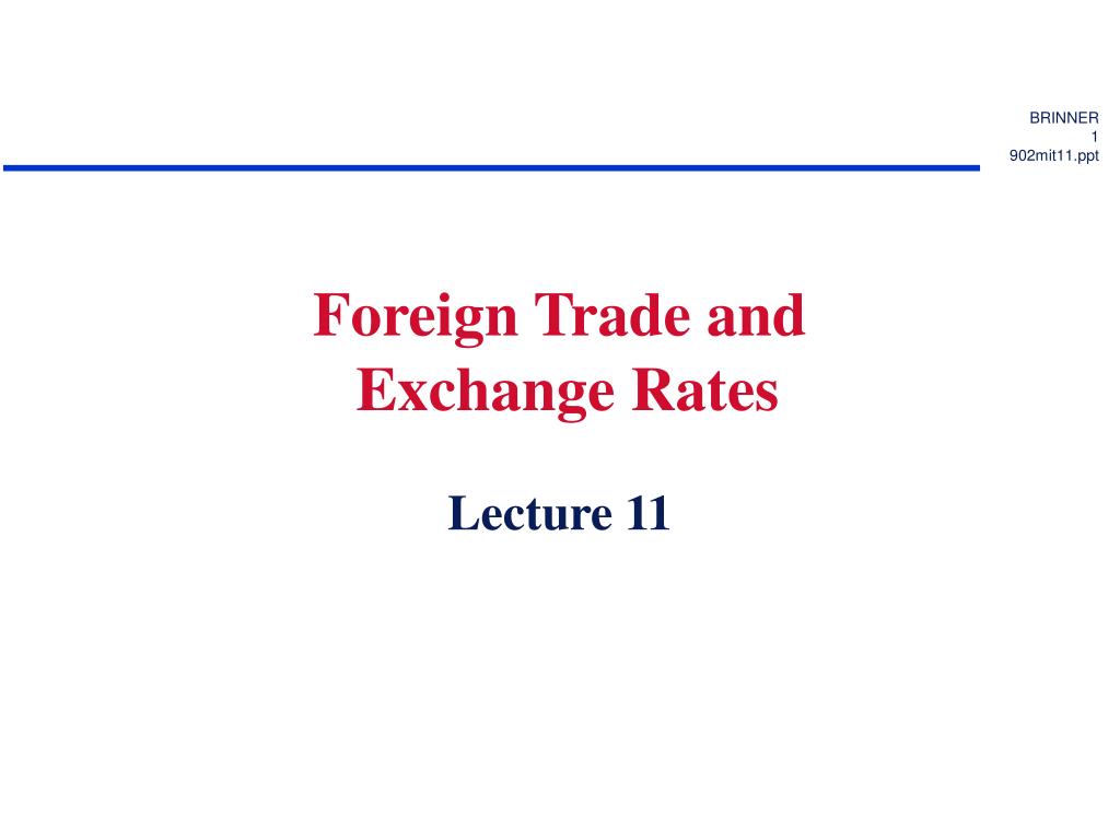 PPT - Foreign Trade and Exchange Rates PowerPoint Presentation, free ...