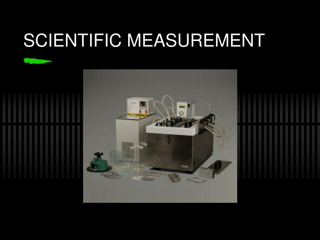 PPT - SCIENTIFIC MEASUREMENT PowerPoint Presentation, free download ...
