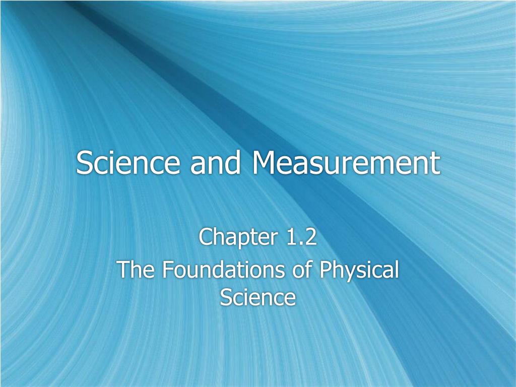 PPT - Science and Measurement PowerPoint Presentation, free download ...