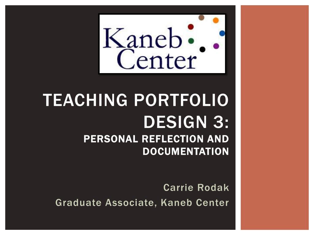 PPT - Teaching Portfolio Design 3: Personal Reflection and ...