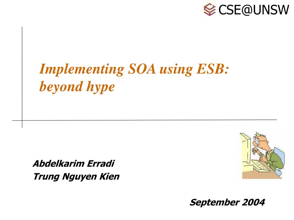 PPT - Implementing SOA using ESB: beyond hype PowerPoint Presentation ...