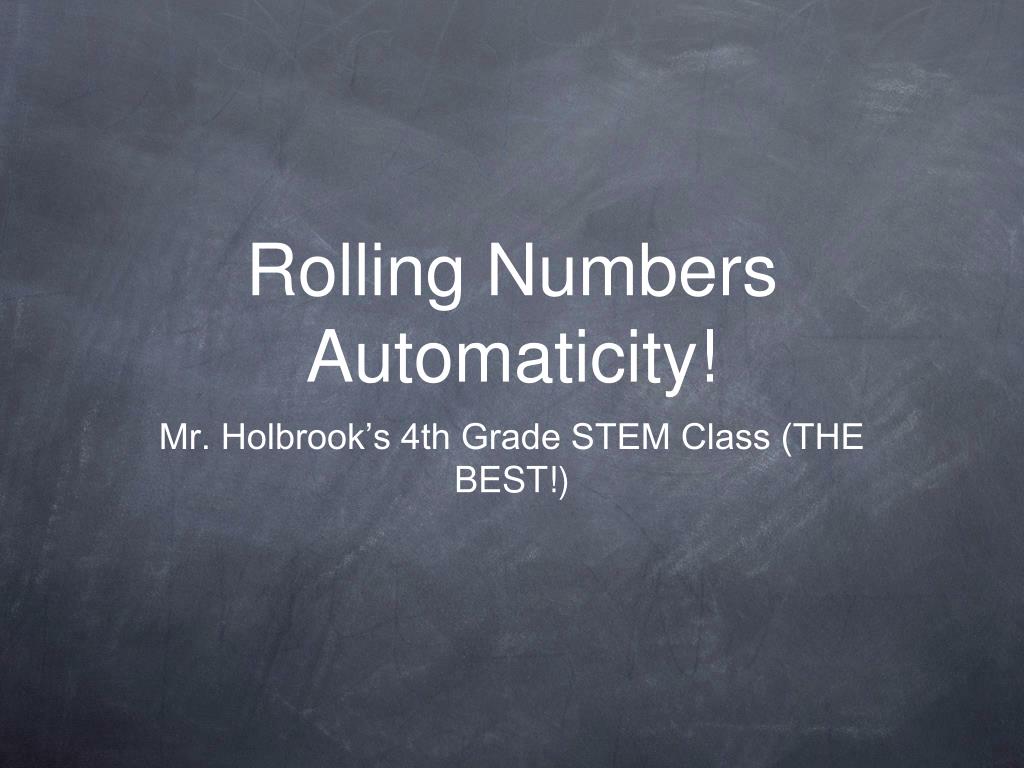 PPT - Rolling Numbers Automaticity! PowerPoint Presentation, free ...