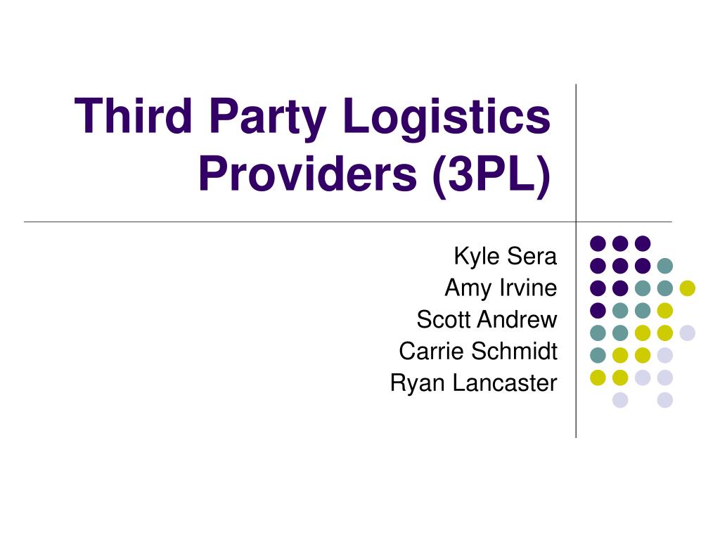 PPT - Third Party Logistics Providers (3PL) PowerPoint Presentation, free download - ID:6804558