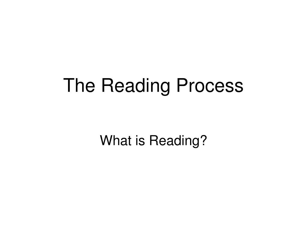 PPT - The Reading Process PowerPoint Presentation, free download - ID ...