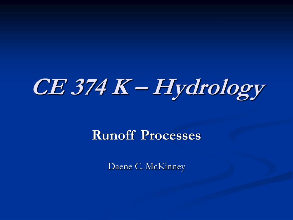 PPT - CE 374 K – Hydrology PowerPoint Presentation, free download - ID ...