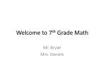 PPT - 7 th Grade Math PowerPoint Presentation, free download - ID:6239371