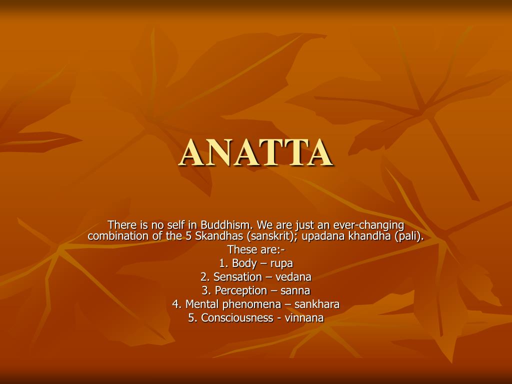 PPT - ANATTA PowerPoint Presentation, free download - ID:6805938