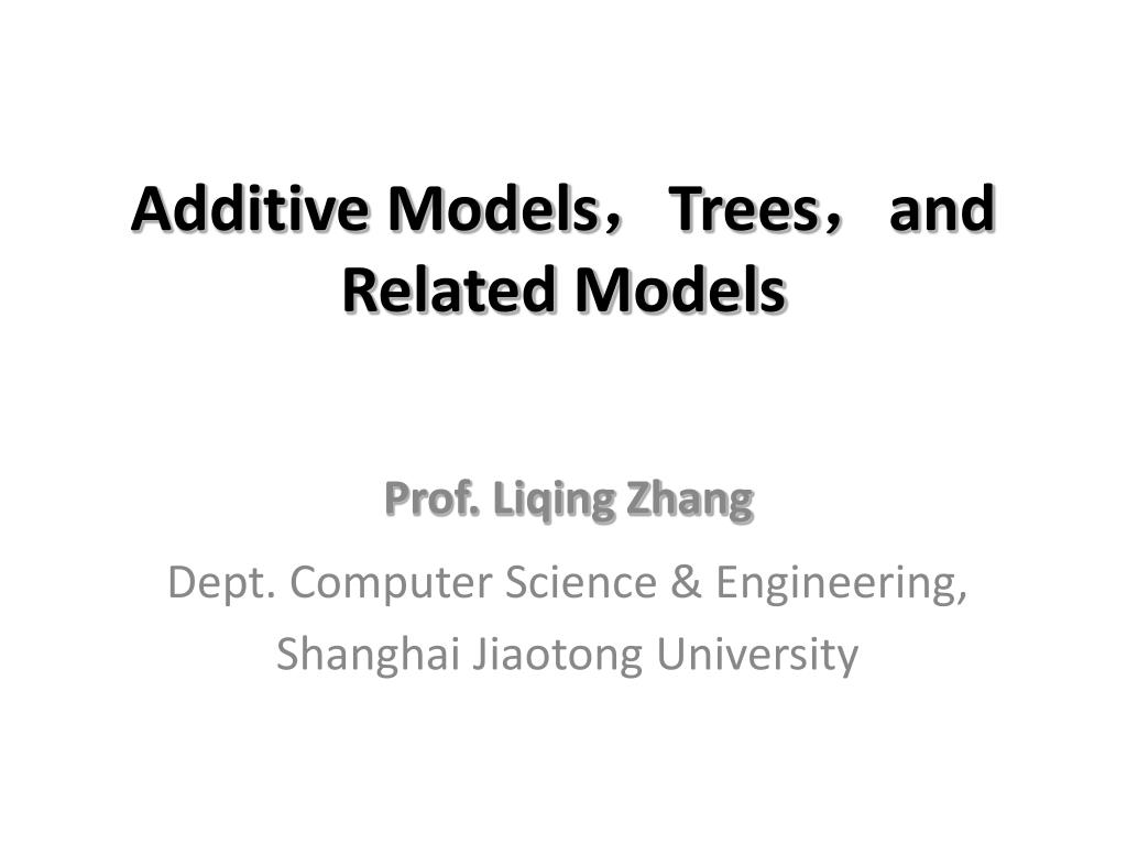 PPT - Additive Models ， Trees ， and Related Models PowerPoint Presentation - ID:6806535