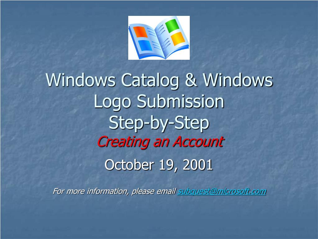 PPT - Windows Catalog & Windows Logo Submission Step-by-Step Creating ...