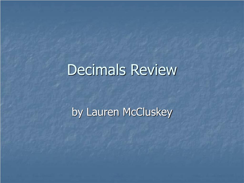 PPT - Decimals Review PowerPoint Presentation, free download - ID:6810892