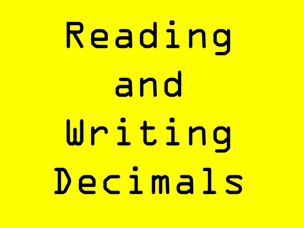 PPT - Reading and Writing Decimals PowerPoint Presentation, free ...