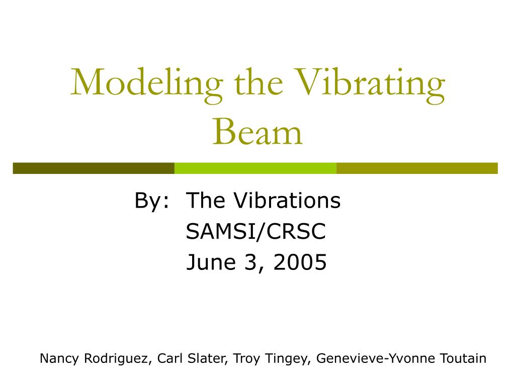 PPT - Modeling the Vibrating Beam PowerPoint Presentation, free download - ID:6812318