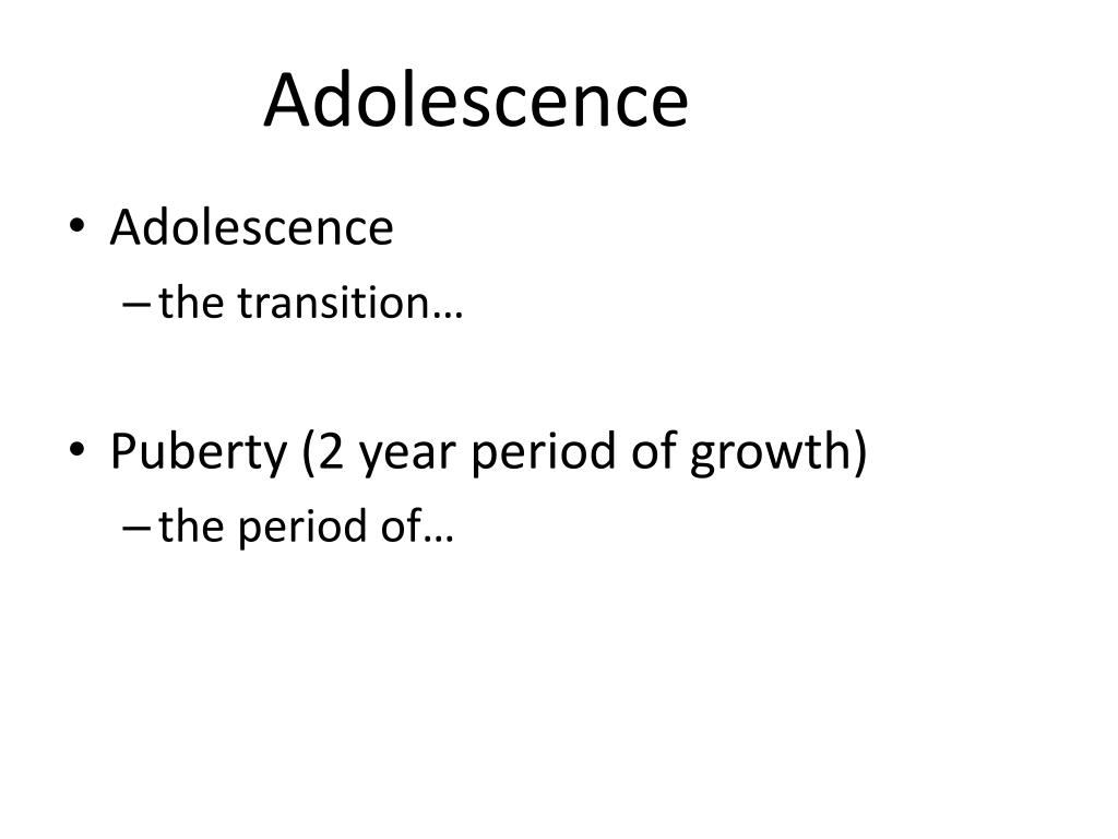 PPT - Adolescence PowerPoint Presentation, free download - ID:6812926
