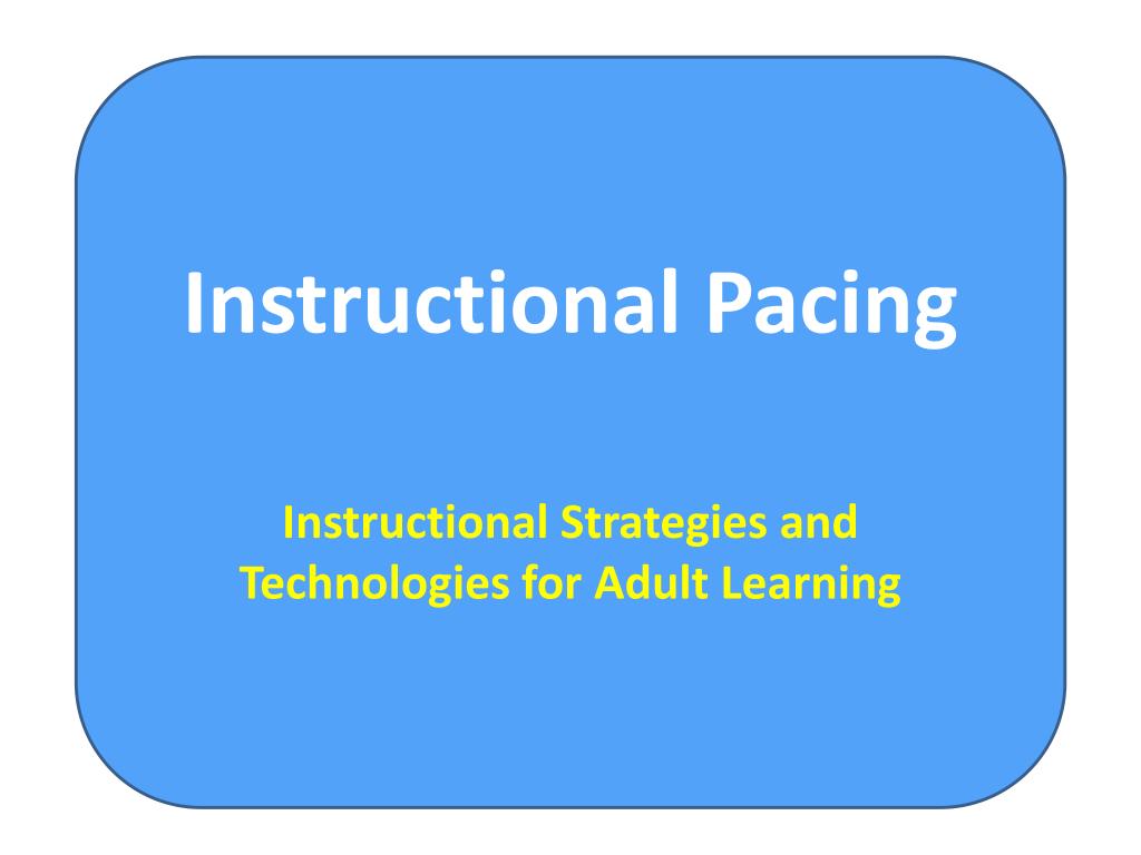 PPT - Instructional Pacing PowerPoint Presentation, free download - ID ...