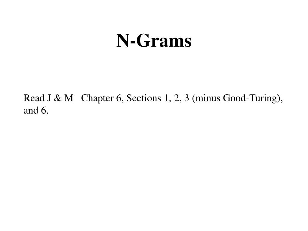 PPT - N-Grams PowerPoint Presentation, free download - ID:6815152