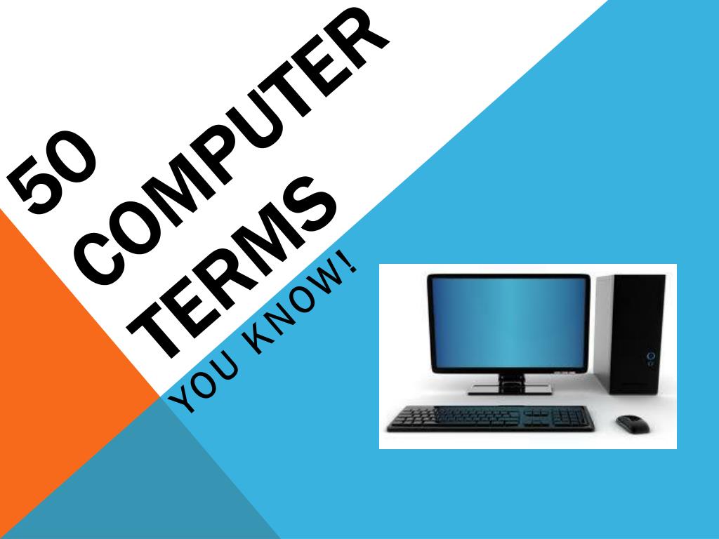 PPT - 50 Computer Terms PowerPoint Presentation, free download - ID:6815471