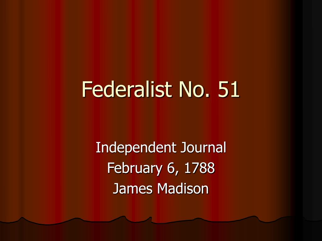 PPT - Federalist No. 51 PowerPoint Presentation, free download - ID:6816257