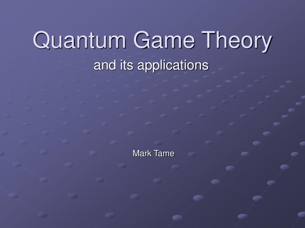 PPT - Quantum Game Theory PowerPoint Presentation, free download - ID ...