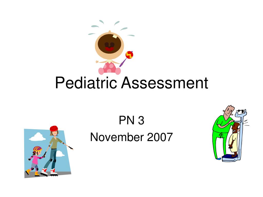 PPT - Pediatric Assessment PowerPoint Presentation, free download - ID ...