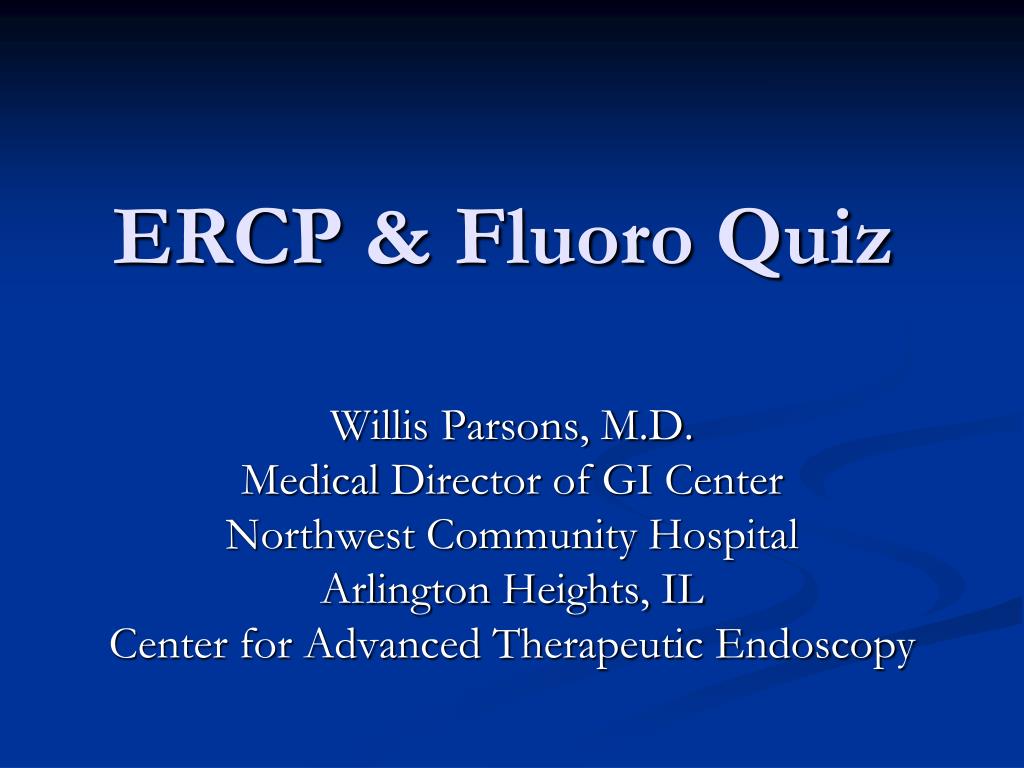 PPT - ERCP & Fluoro Quiz PowerPoint Presentation, free download - ID ...